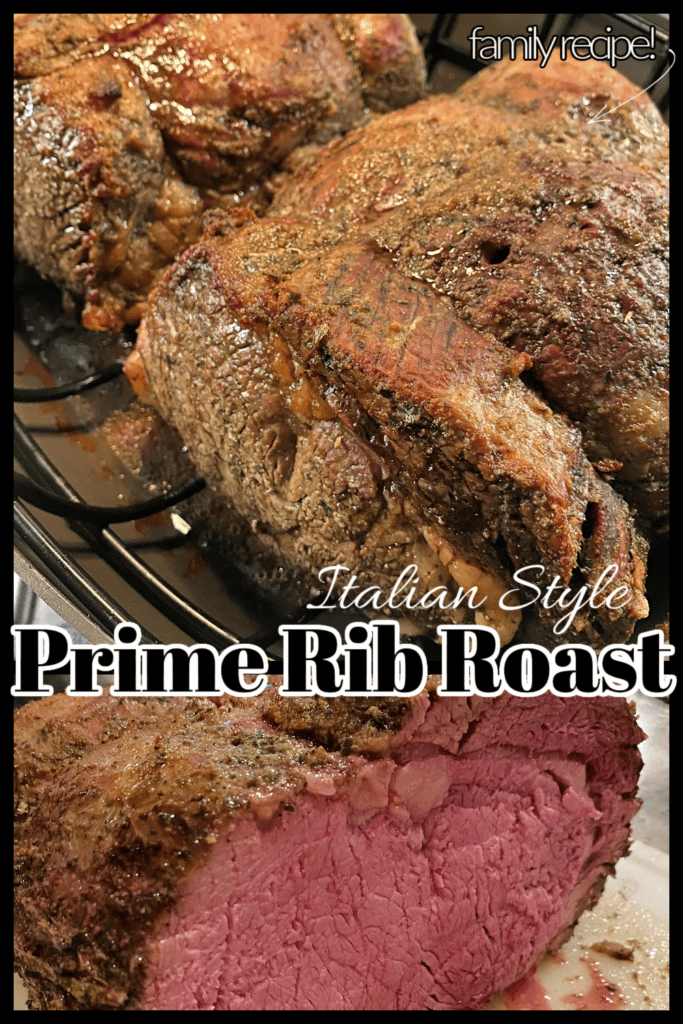 Italian Style Prime Rib Roast (Family Recipe!)