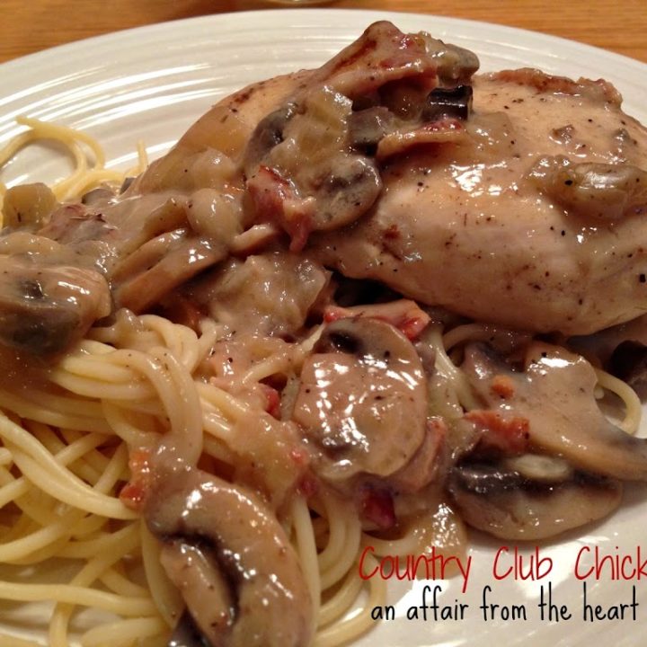 Country Club Chicken and Pasta - An Affair from the Heart