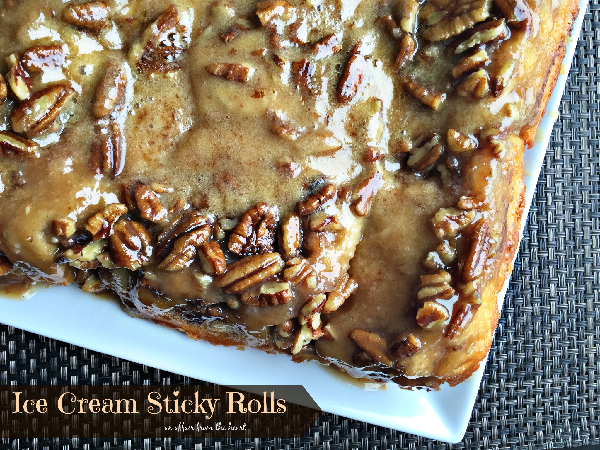 Ice Cream Sticky Rolls - full of caramel pecan topping, made with ...