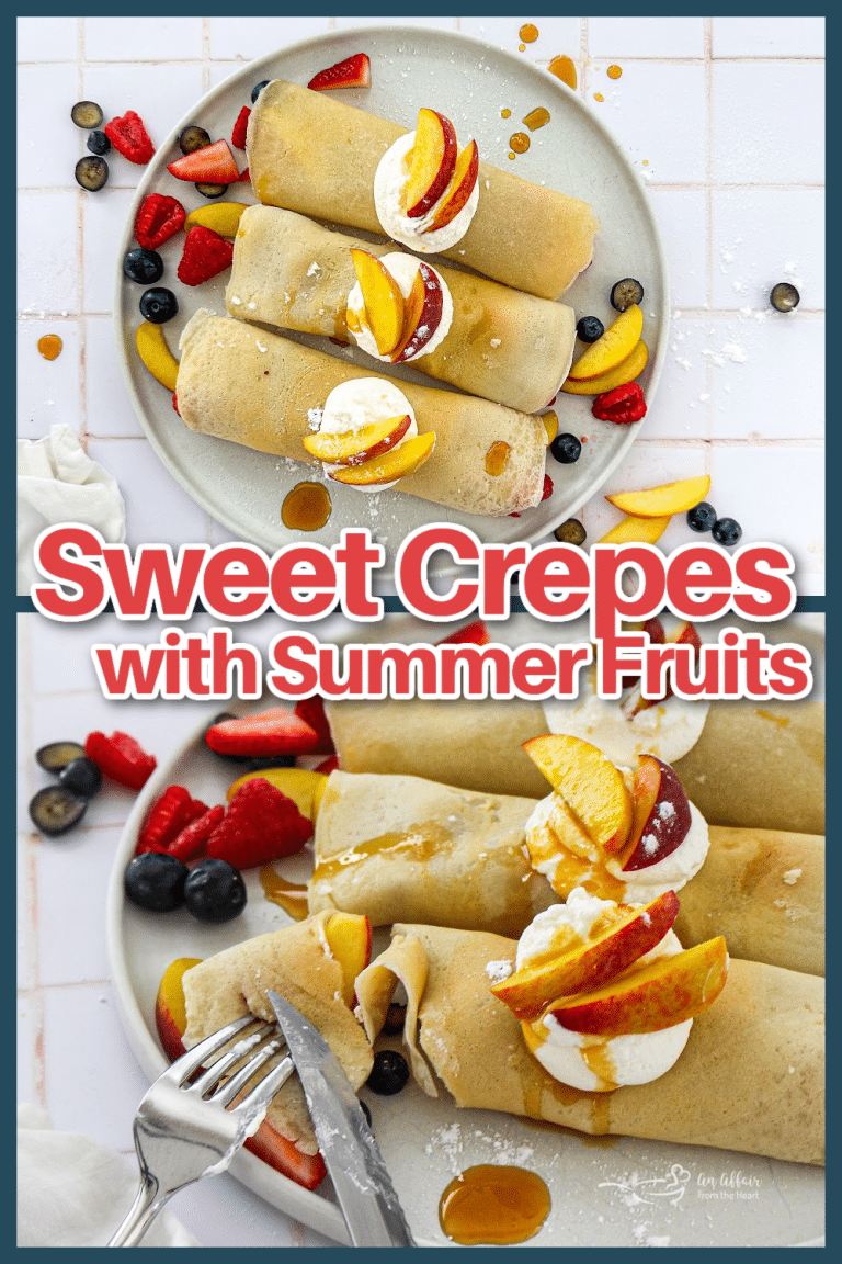 Sweet Crepes with Summer Fruits | An Affair from the Heart
