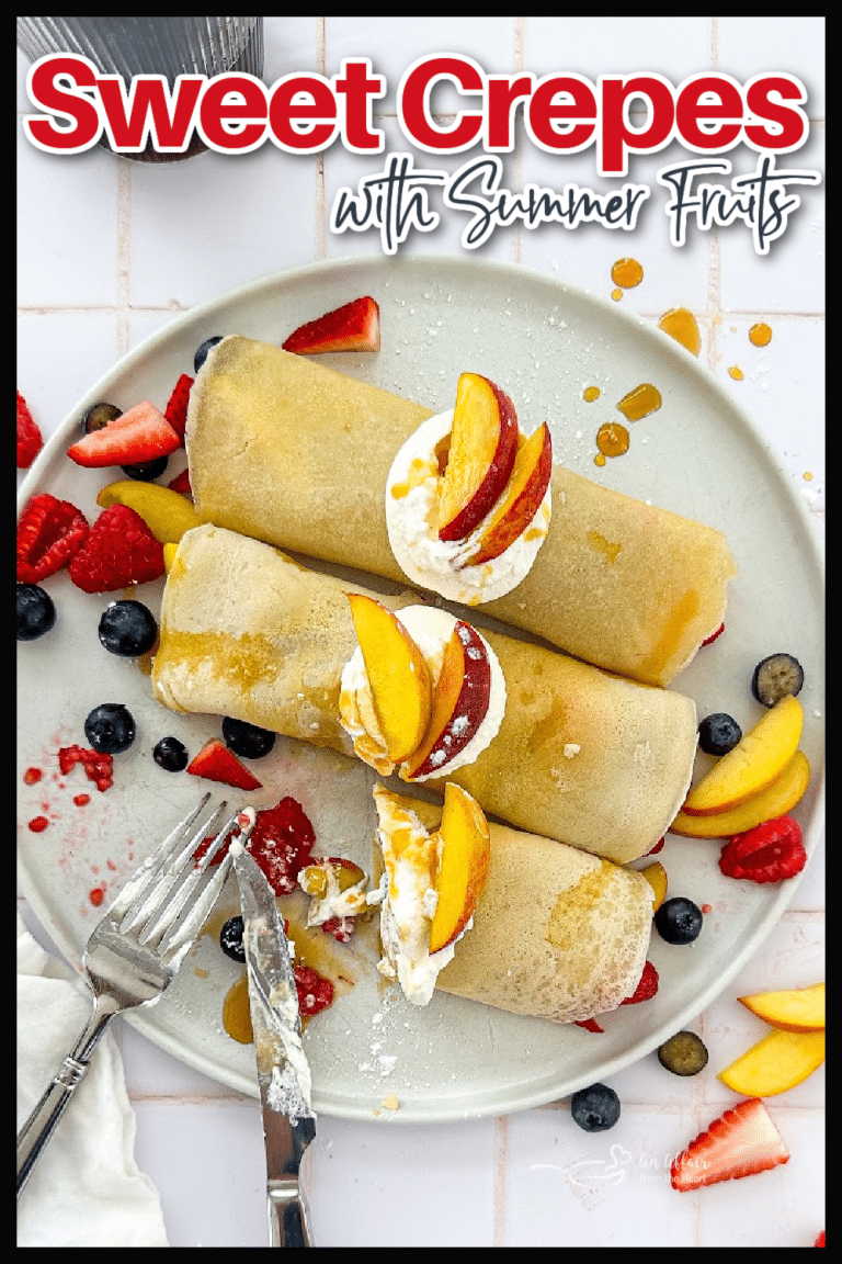 Sweet Crepes with Summer Fruits | An Affair from the Heart