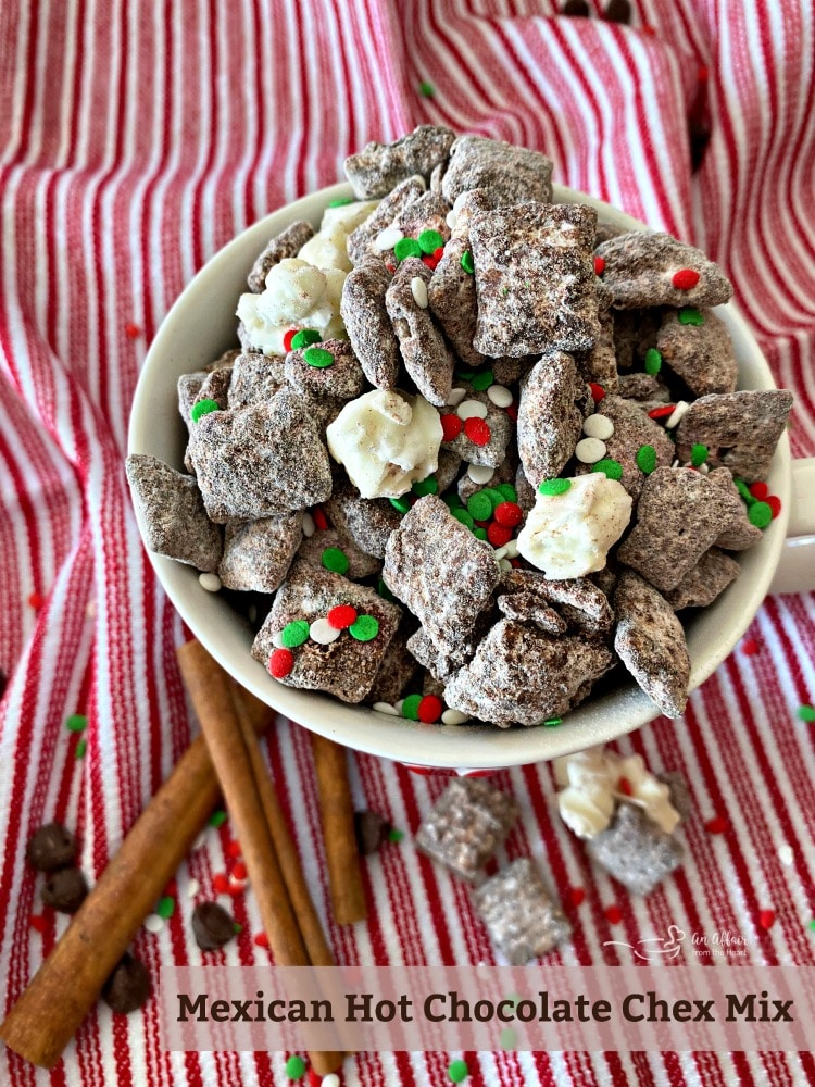 Mexican Hot Chocolate Chex Mix - A new twist on Puppy Chow!
