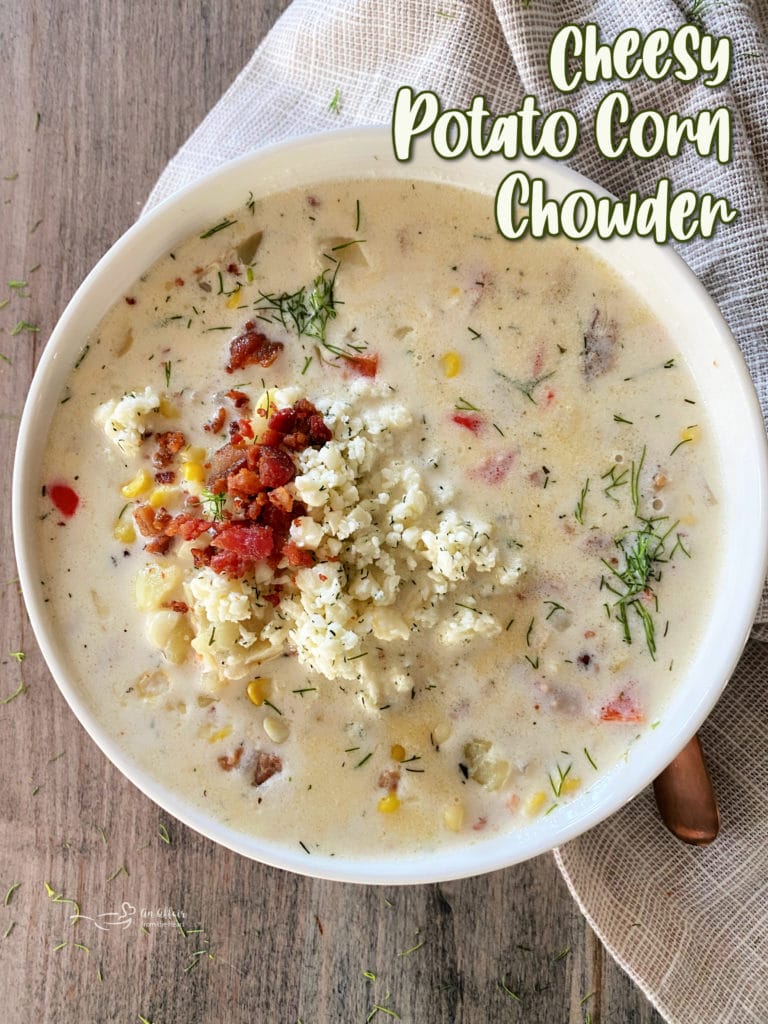 Cheesy Potato Corn Chowder