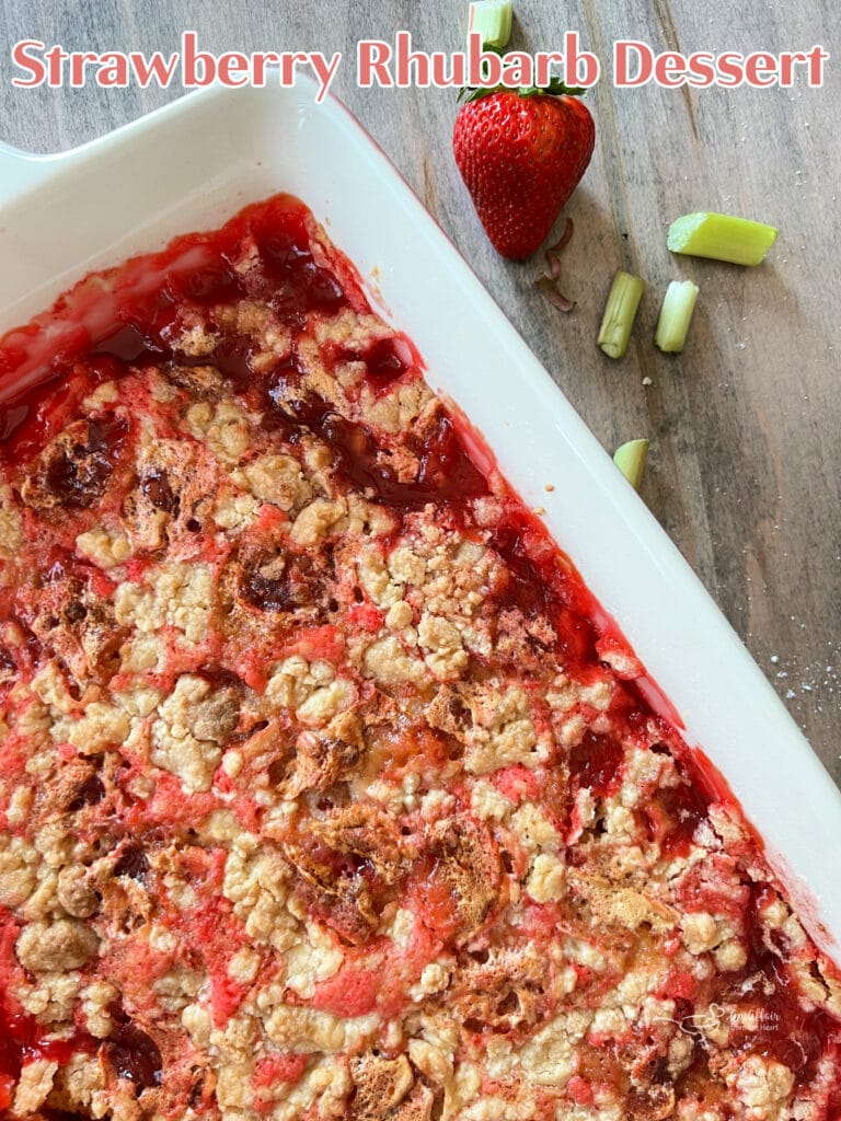 Strawberry Rhubarb Dessert - An Affair from the Heart