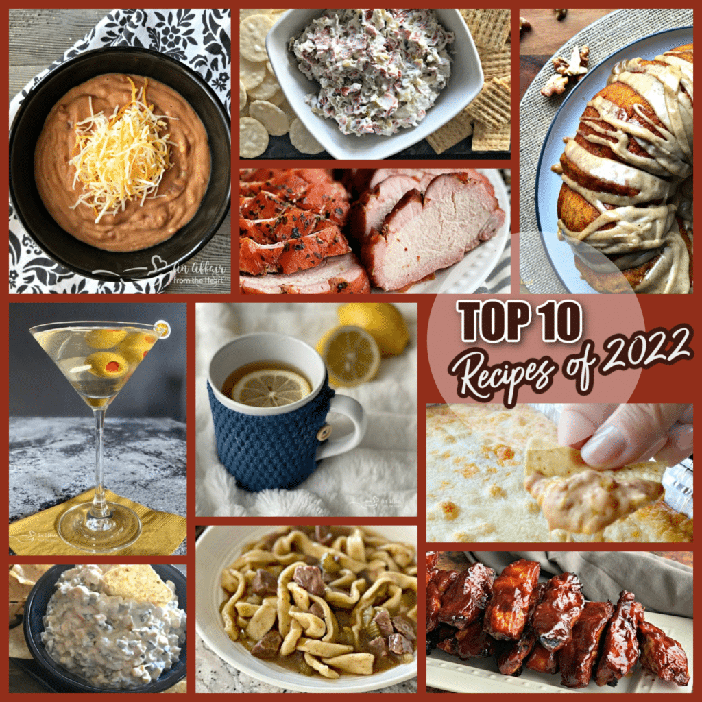 Top Ten Recipes of 2022 - An Affair from the Heart