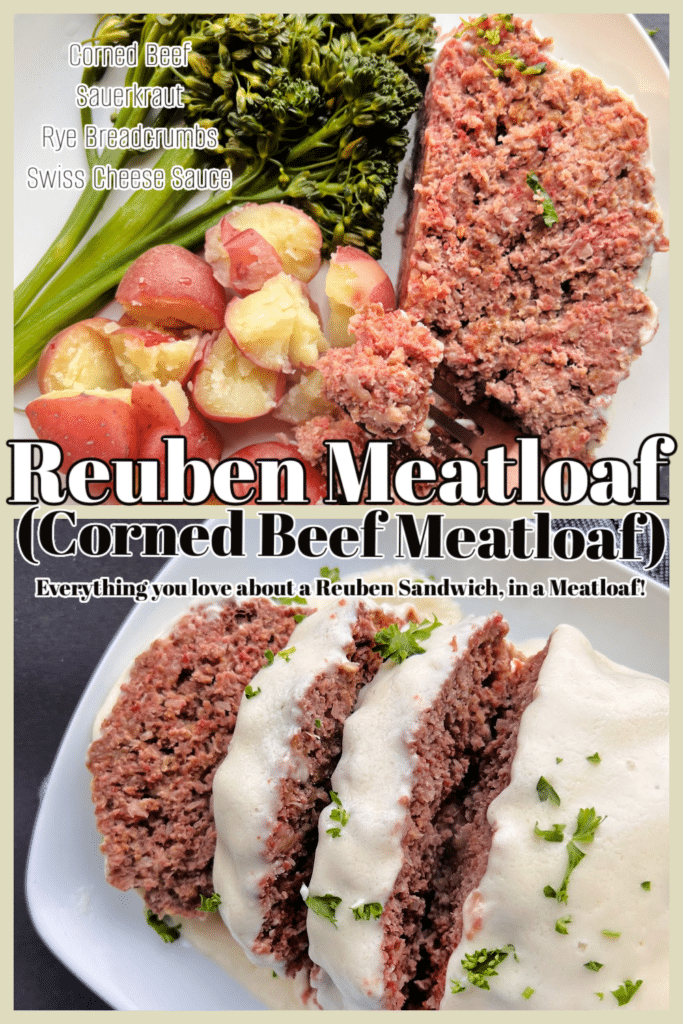 Reuben Meatloaf (Corned Beef Meatloaf + Swiss Cheese Sauce)