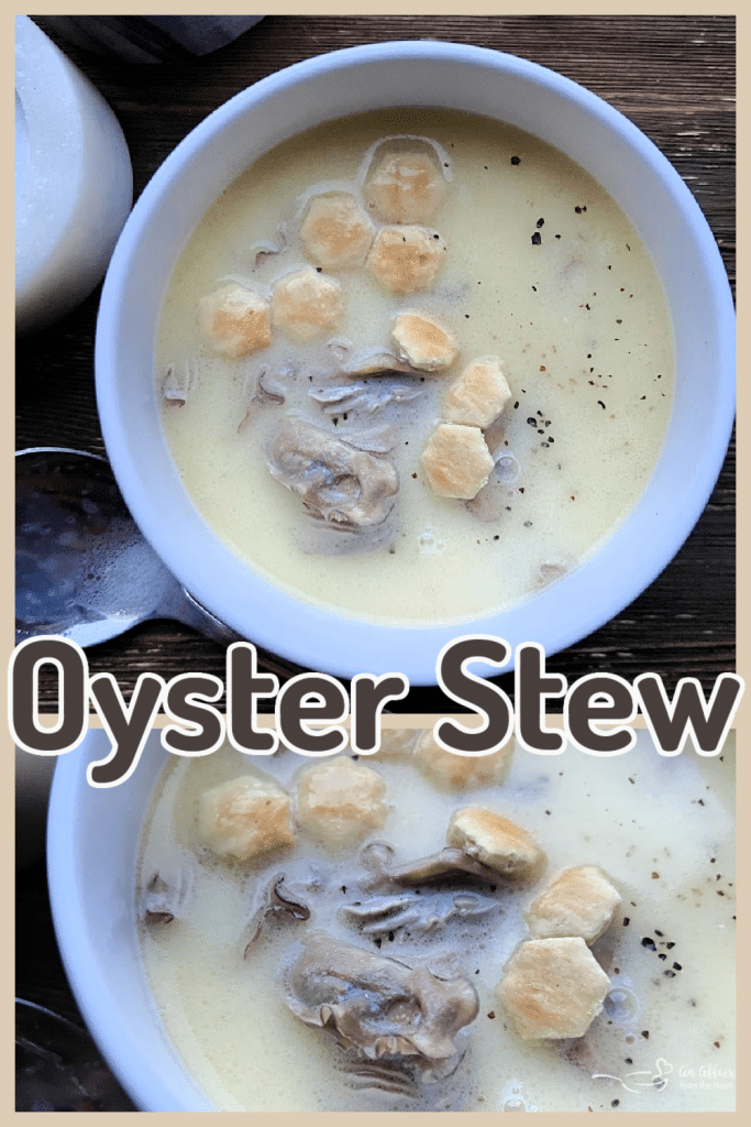 Classic Homemade Oyster Stew Recipe