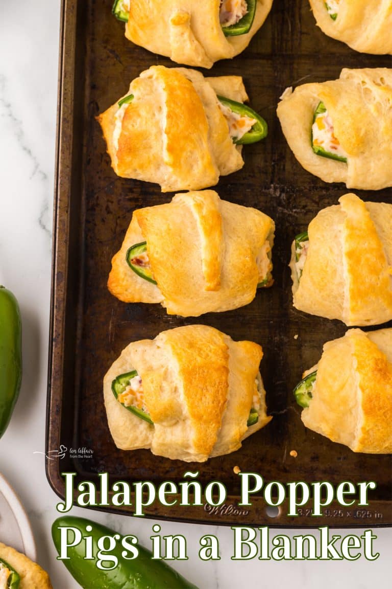 Jalapeño Popper Pigs in a Blanket | An Affair from the Heart